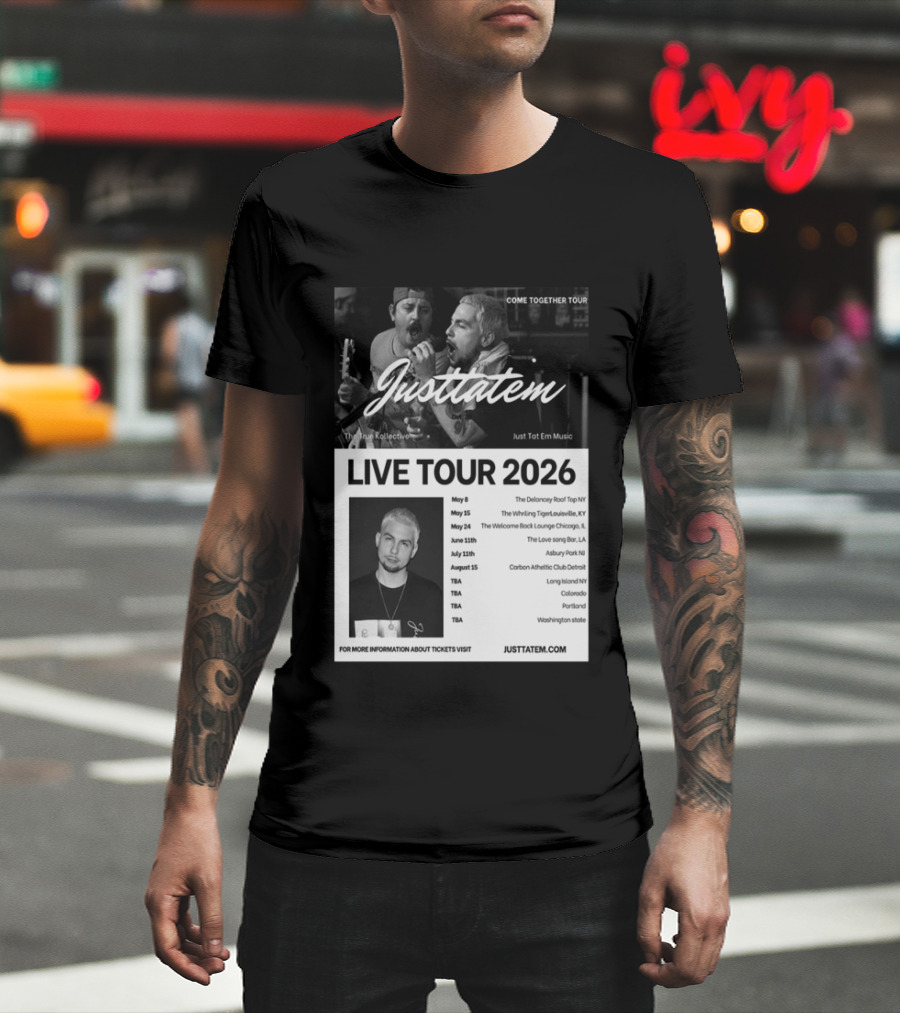 Live Tour 2026 Justtatem Come Together Justin Barona Tour Dates T-Shirt