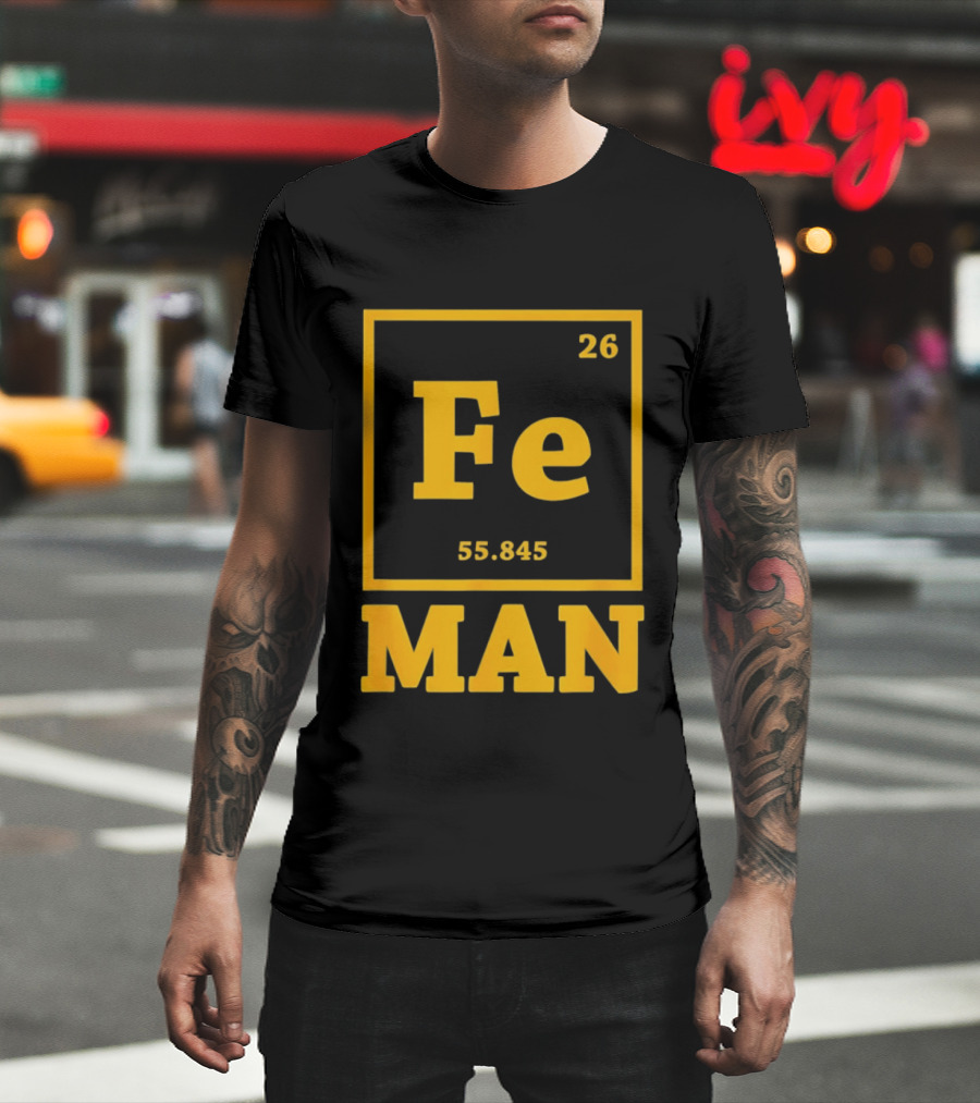 Fe 26 55.845 Periodic Chemistry Element Man T-Shirt