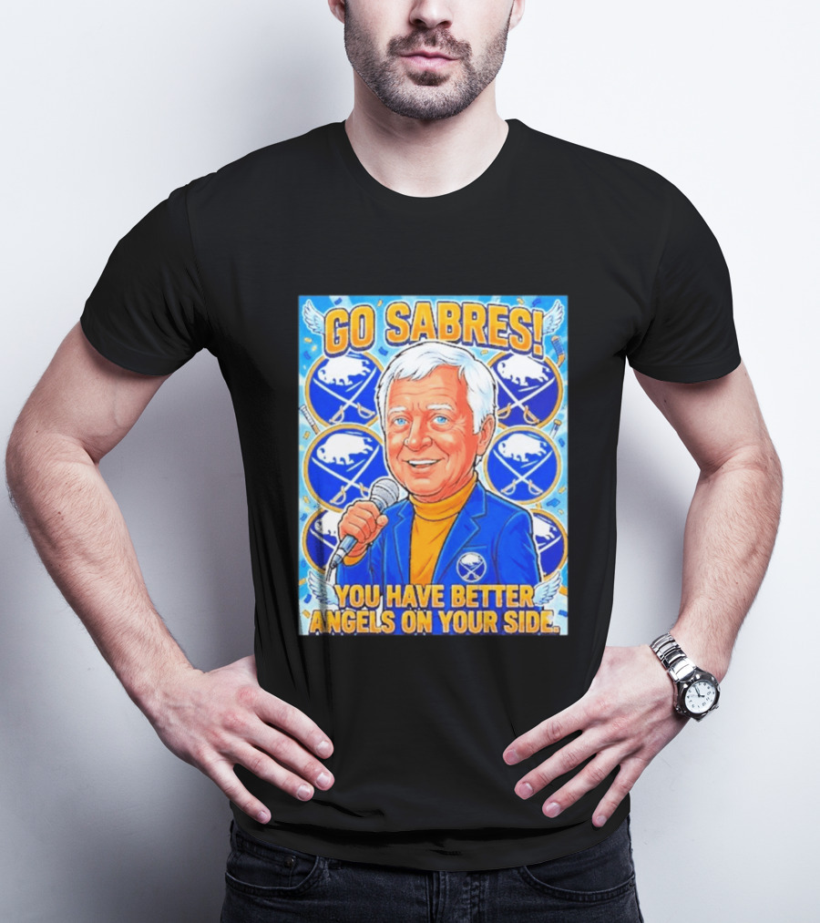 Go Sabres You Have Better Angels On Your Side T-Shirt