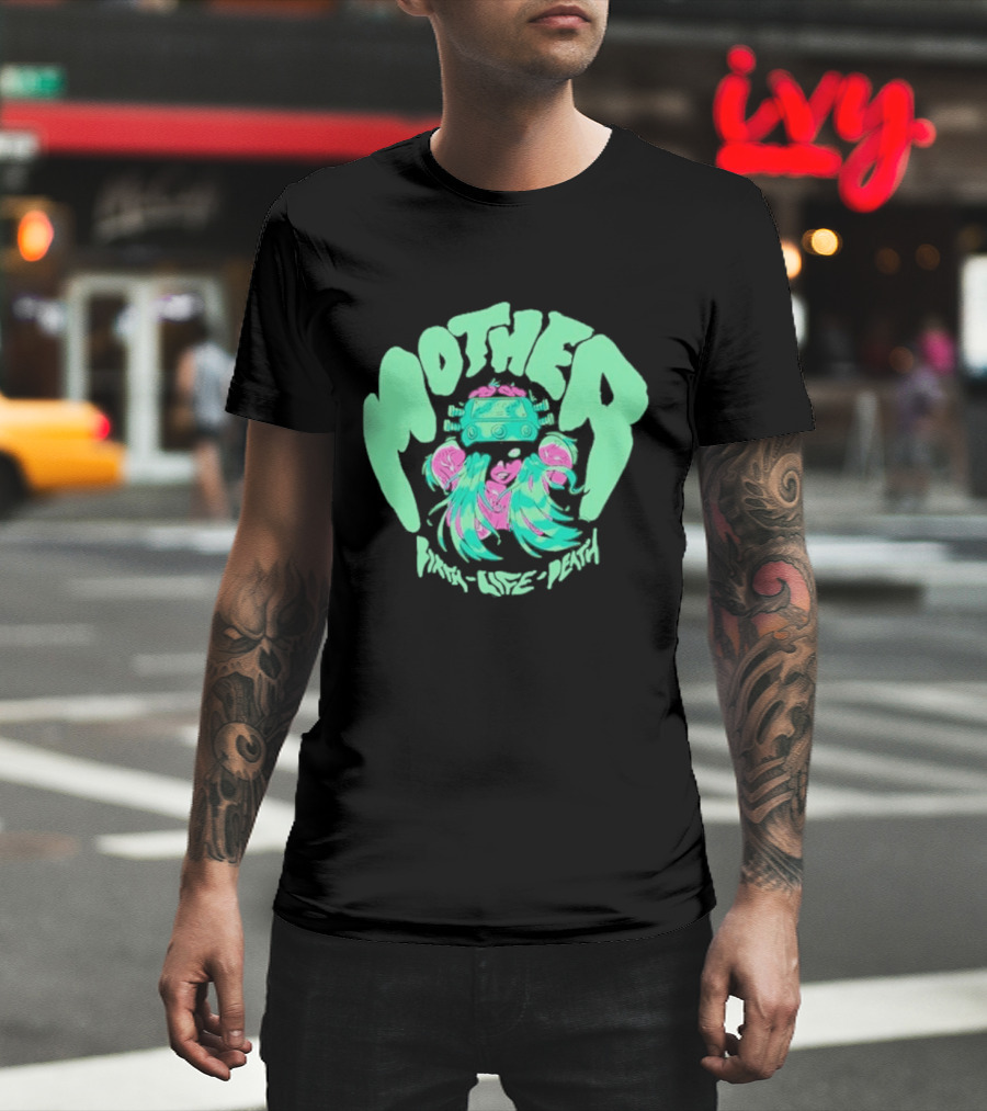 Mother Birth Life Death Neon Psychedelic T-Shirt