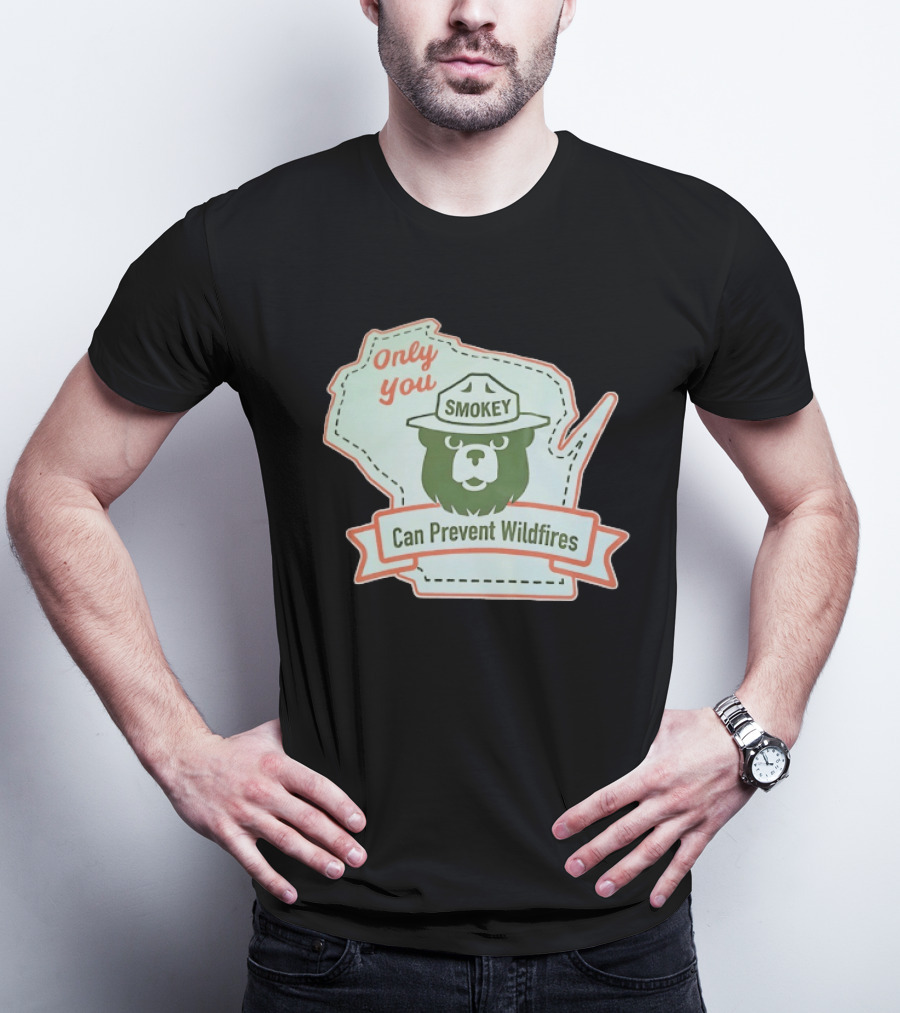 Only You Smokey Can Prevent Wildfires T-Shirt