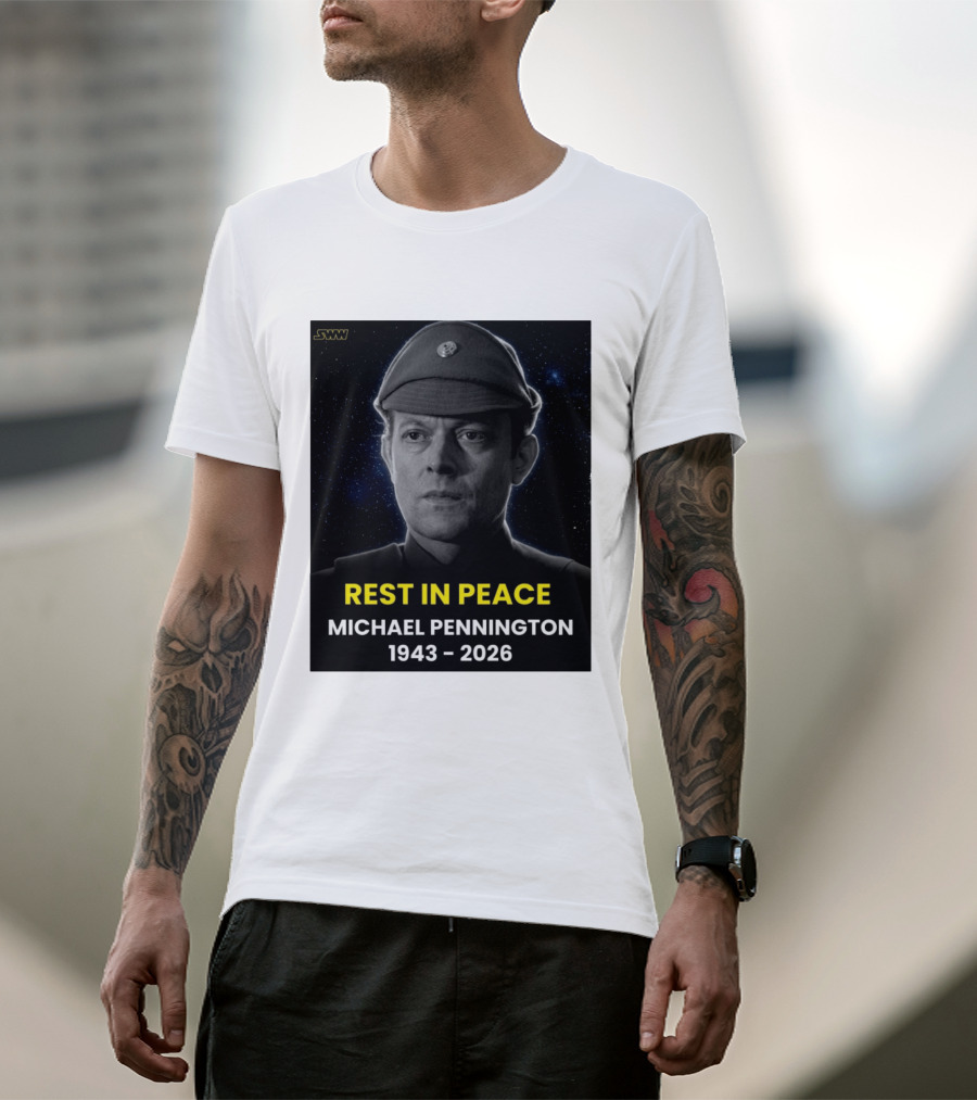 Rest In Peace Michael Pennington 1943 2026 Star Wars Moff Jerjerrod Remembered T-Shirt