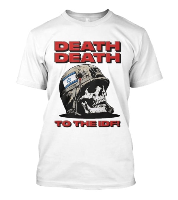 Original Death Death To The Idf 2026 T-Shirt