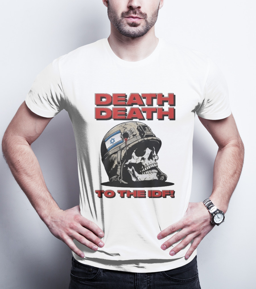 Original Death Death To The Idf 2026 T-Shirt