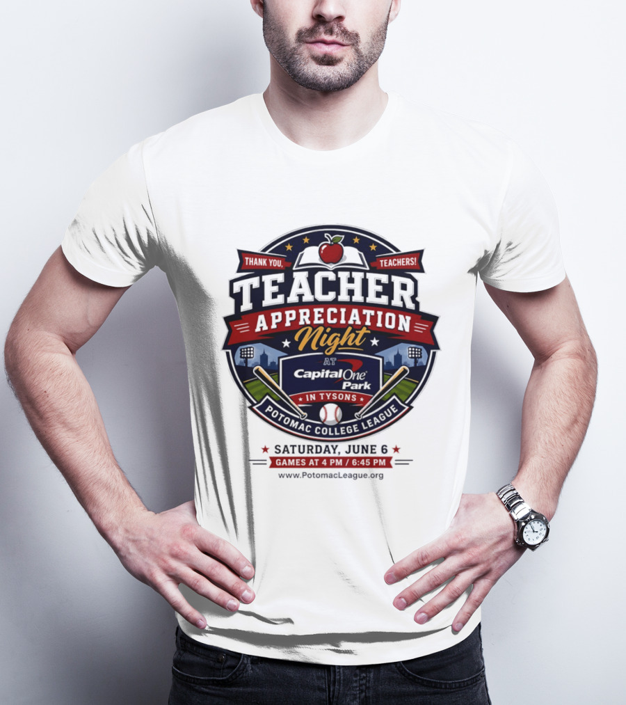 Teacher Appreciation Night At Capital One Park Potomac Saturday June 6 T-Shirt