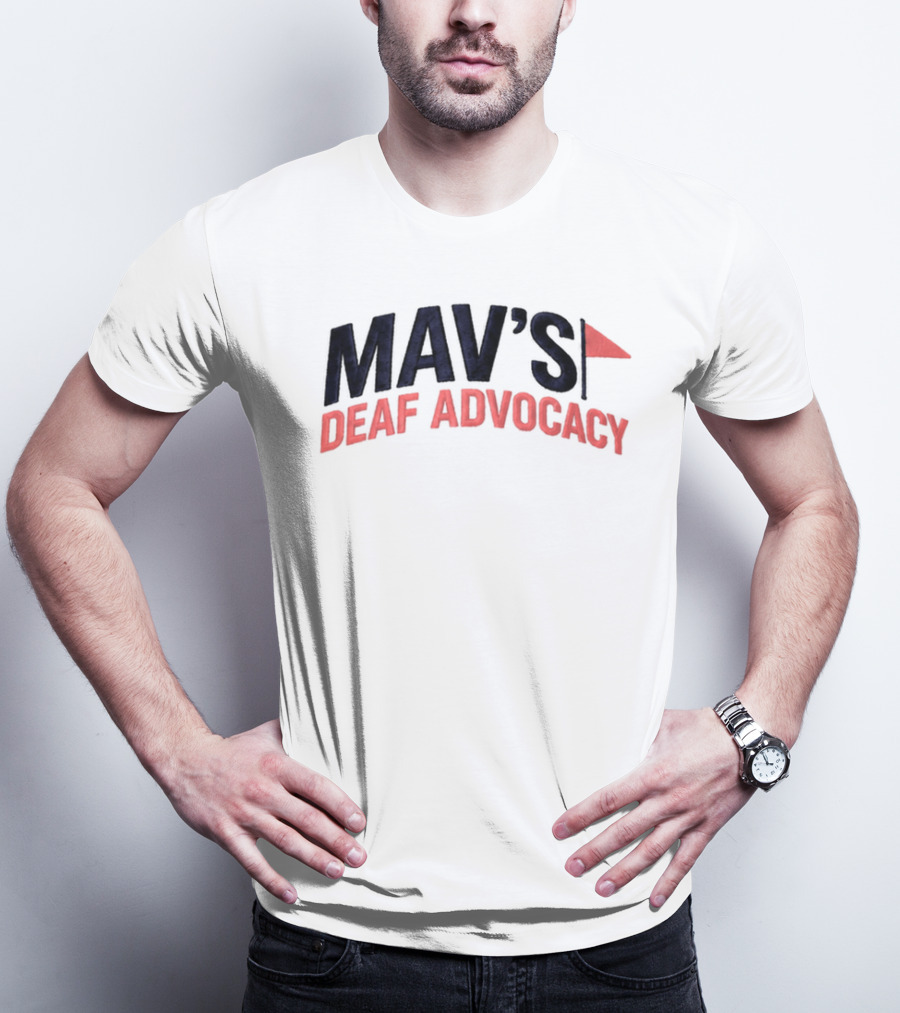 Mav's Deaf Advocacy Flag 2026 T-Shirt