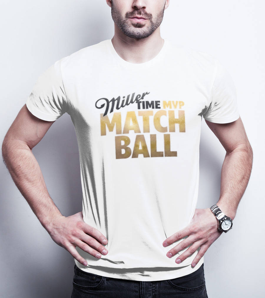 2026 Miller Time MVP Matchball T-Shirt