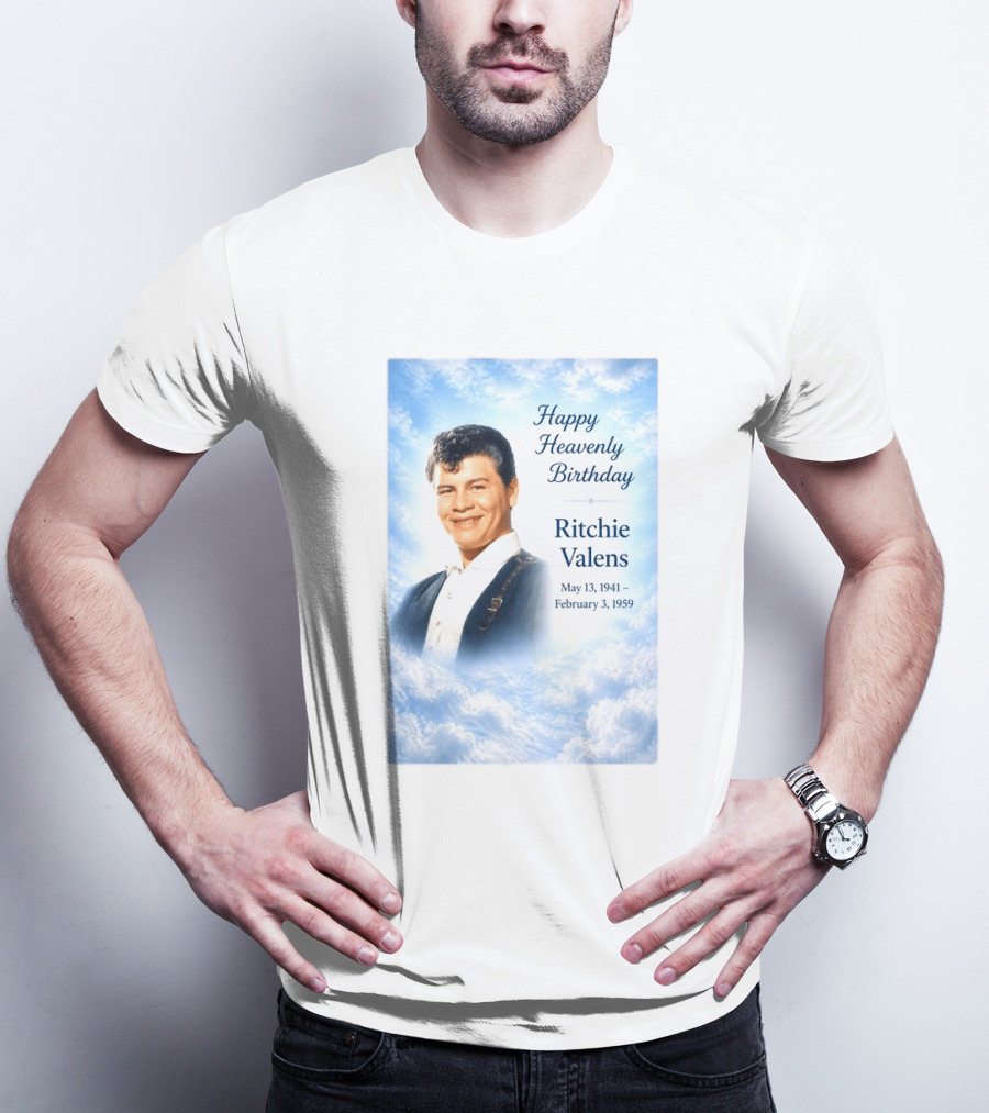 Happy Heavenly Birthday Ritchie Valens May 13 1941 February 3 1959 T-Shirt