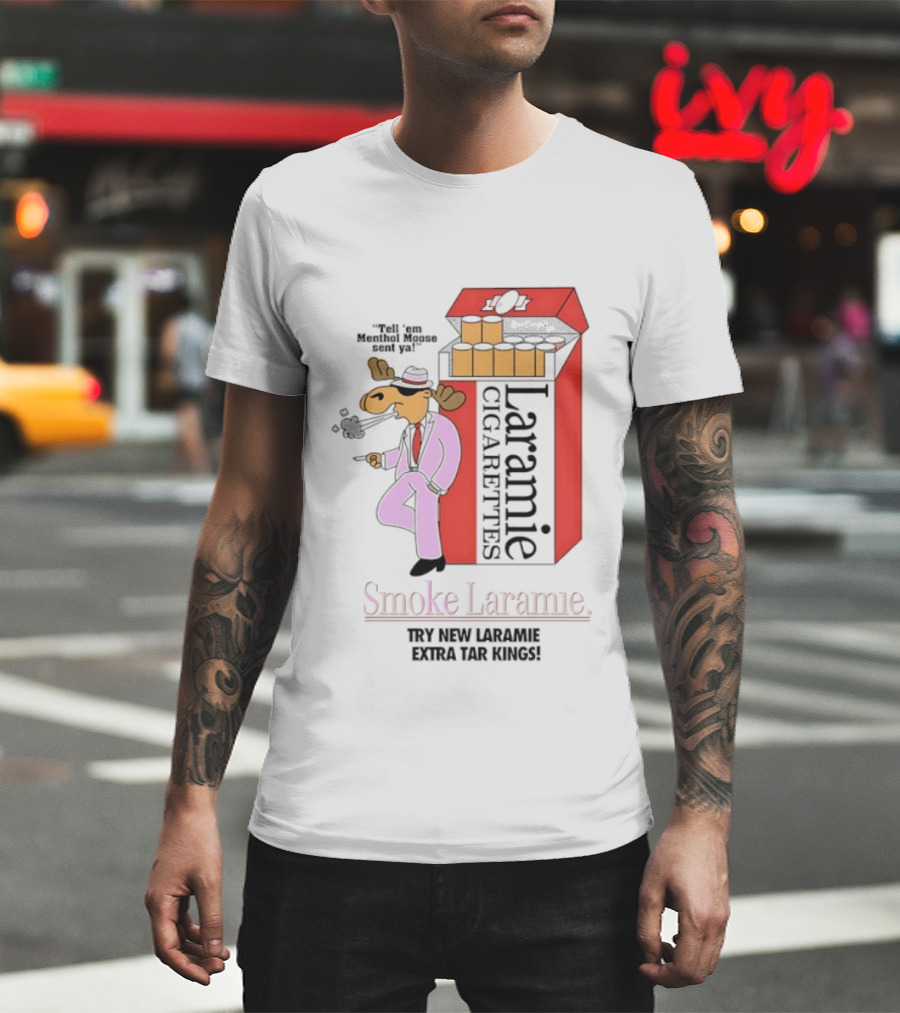 Laramie Cigarettes Moose Smoke Try New Laramie Extra Tar Menthol T-Shirt