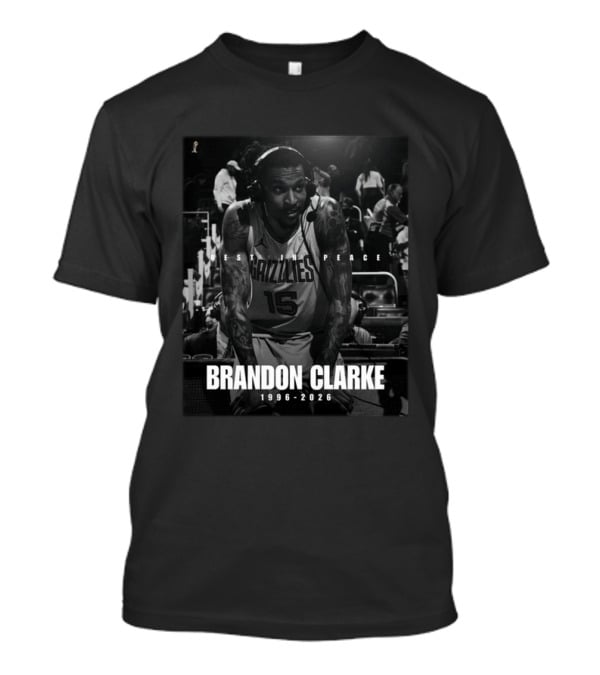 Rest In Peace Grizzlies Brandon Clarke 1996 2026 T-Shirt