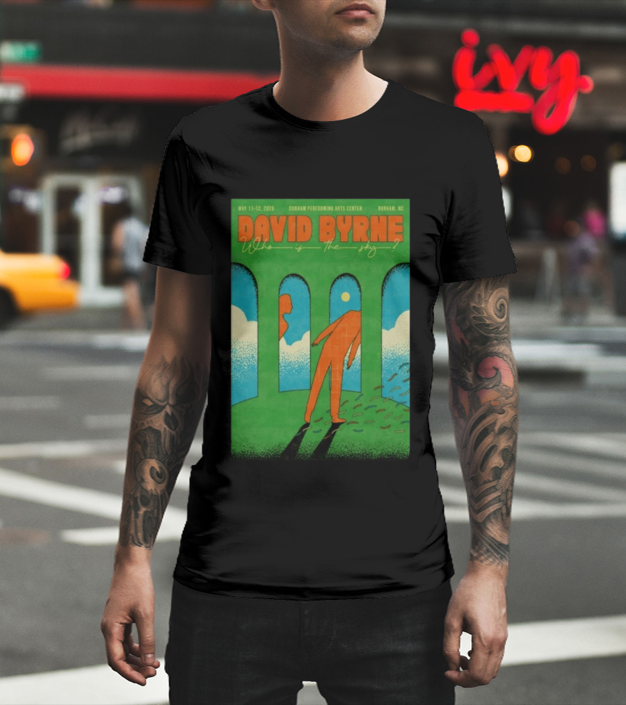 David Byrne May 11 12 2026 Durham Performing Arts Center Who Is The Sky T-Shirt