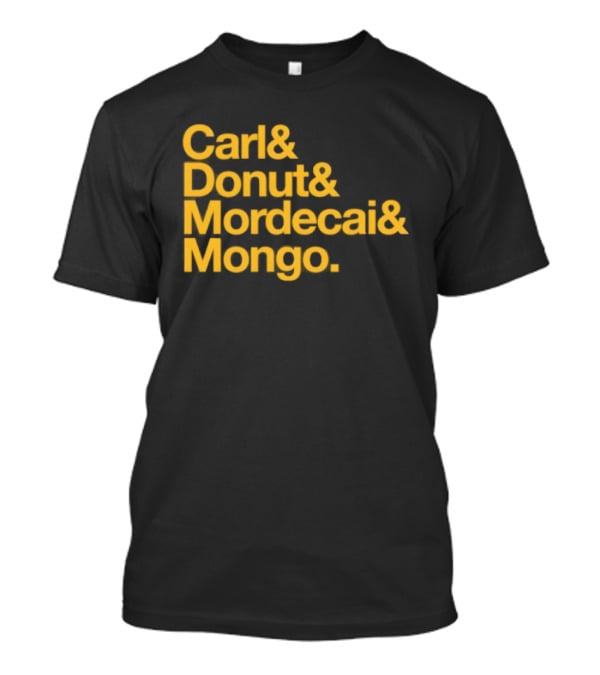 Carl Donut Mordecai Mongo Dungeon Crawler Names T-Shirt