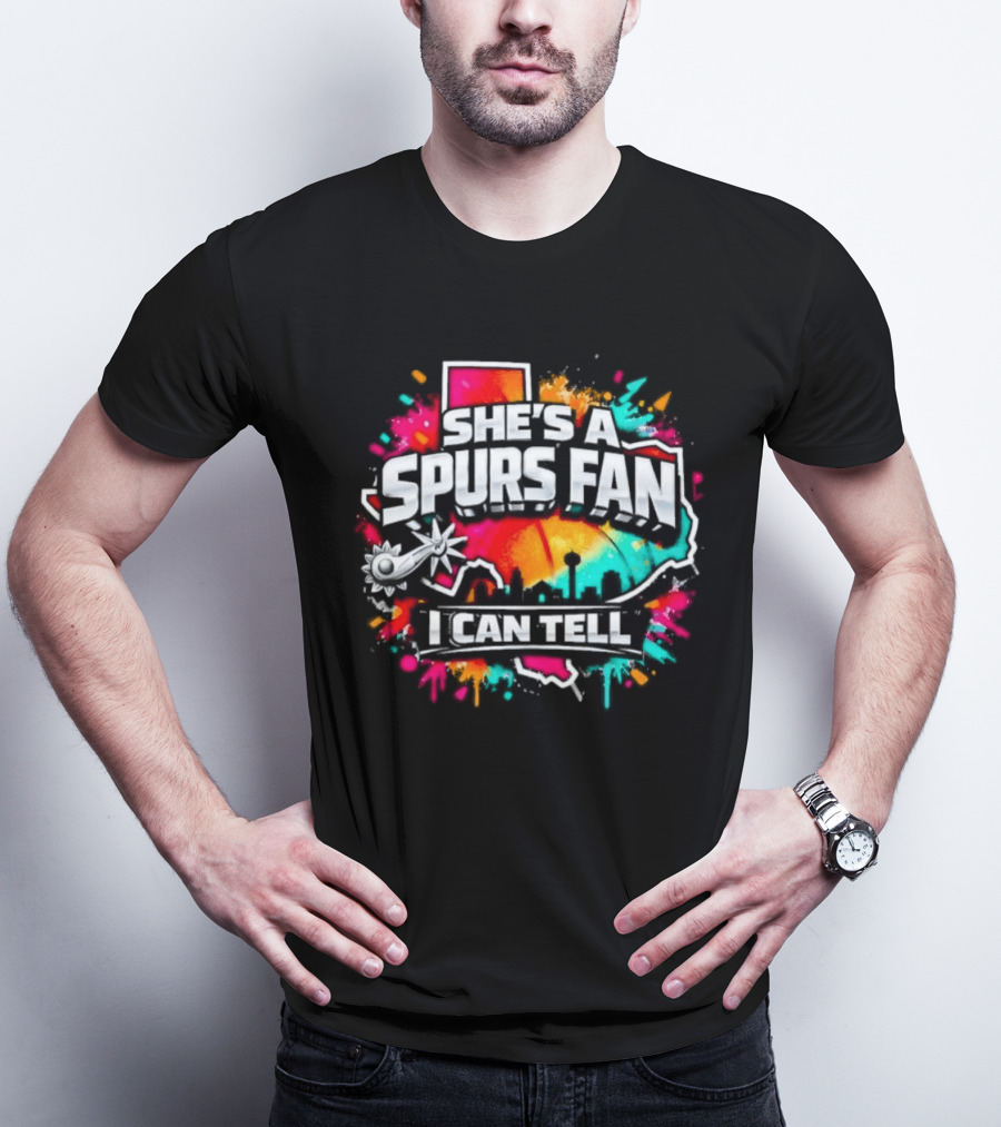 She's A Spurs Fan I Can Tell Colorful Splash T-Shirt