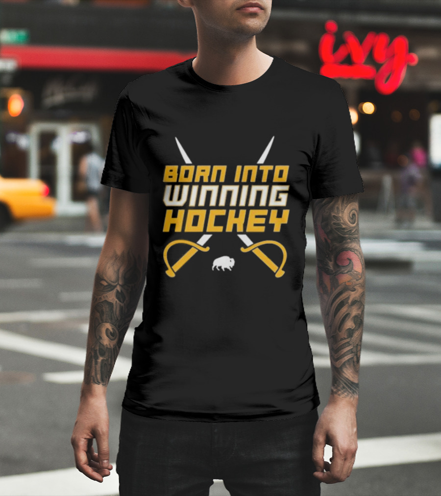 Buffalo Sabres Born Into Winning Hockey Crossed Swords T-Shirt