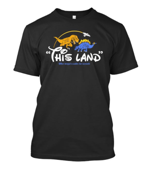 This Land Dinosaurs Where Betrayal Is Sudden But Inevitable T-Shirt