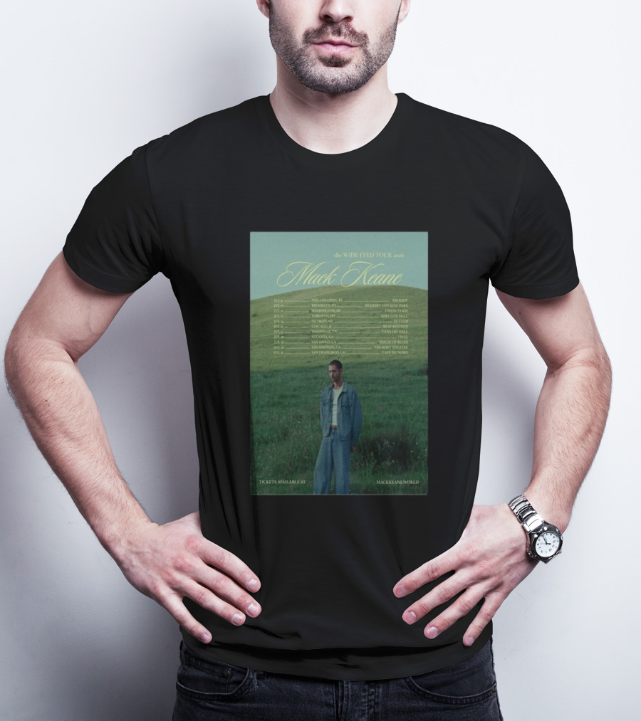 Mack Keane Wide Eyed Tour 2026 Philadelphia Washington Toronto Detroit Montreal Vancouver Atlanta Los Angeles San Francisco T-Shirt