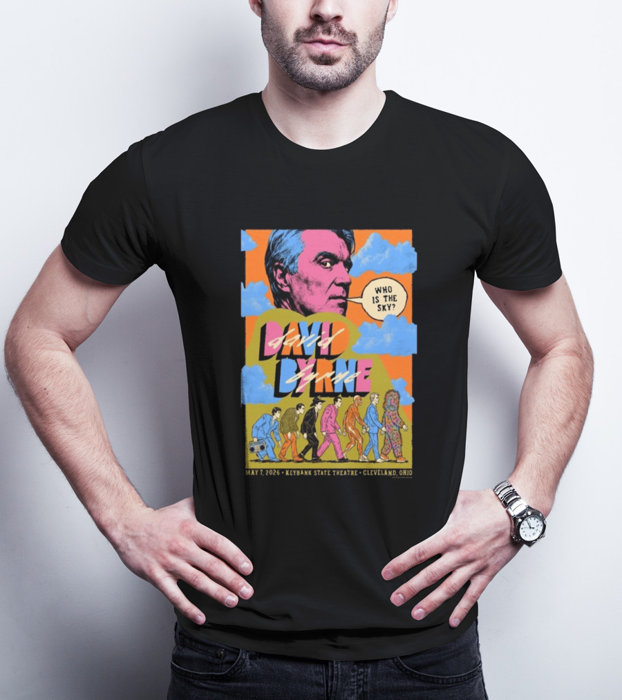 David Byrne Tour KeyBank State Theatre Cleveland May 07 2026 Who Is The Sky? T-Shirt