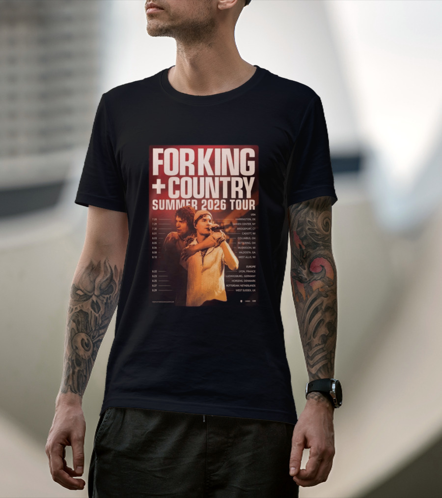 FOR KING + COUNTRY Summer 2026 Tour USA Europe Dates T-Shirt
