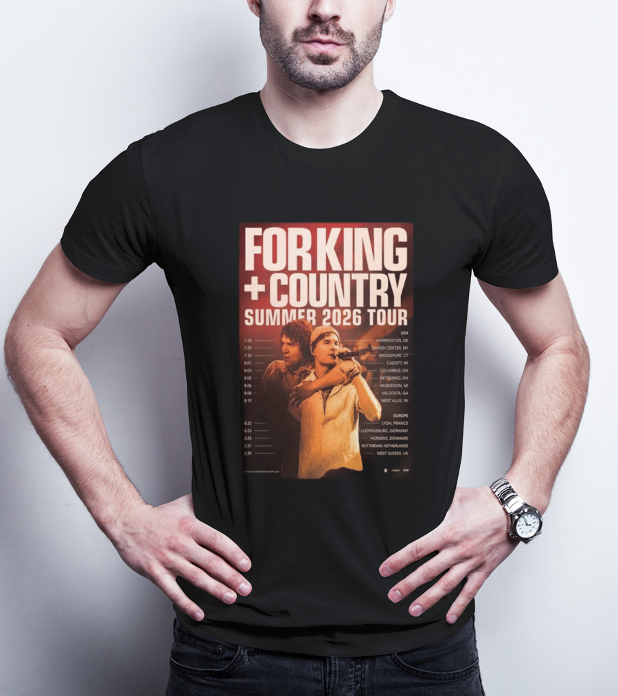 FOR KING + COUNTRY Summer 2026 Tour USA Europe Dates T-Shirt