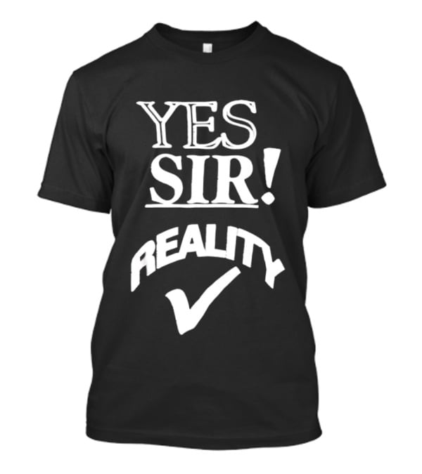 Yes Sir Reality Roddy Piper Checkmark T-Shirt