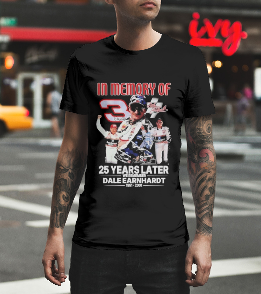 In Memory Of Dale Earnhardt 3 Number Tribute 25 Years Later T-Shirt