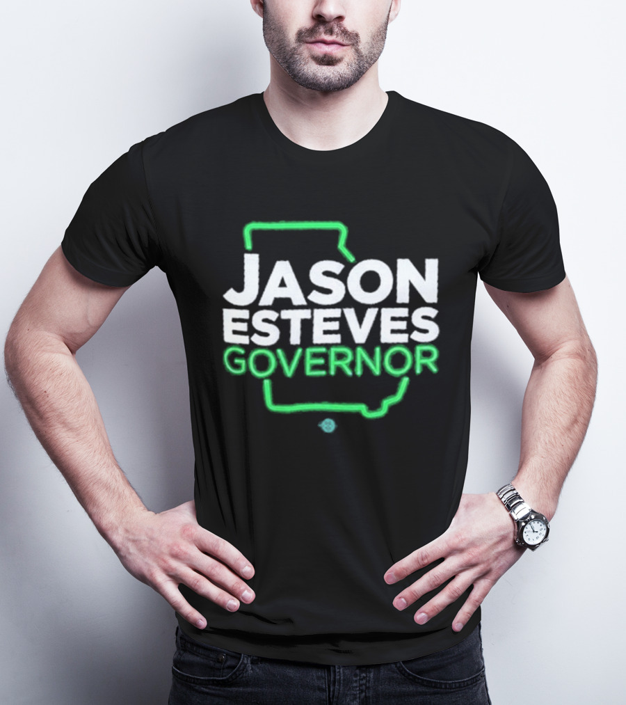 Jason Esteves Governor 2026 Election Georgia State T-Shirt