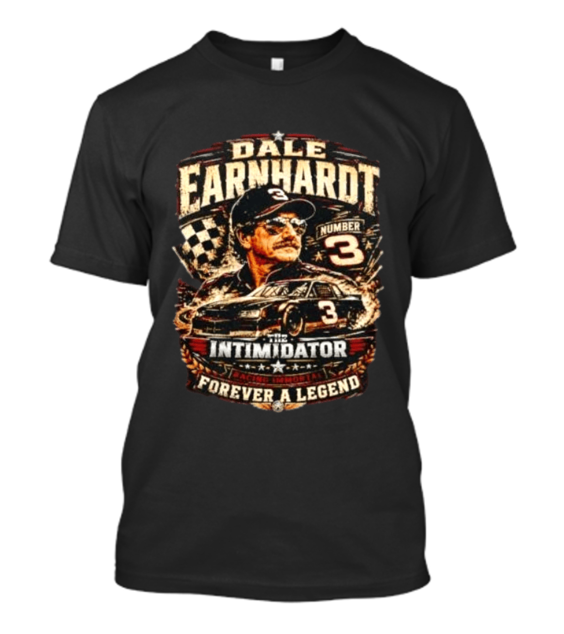 Dale Earnhardt Number 3 The Intimidator Racing Immortal Forever A Legend T-Shirt