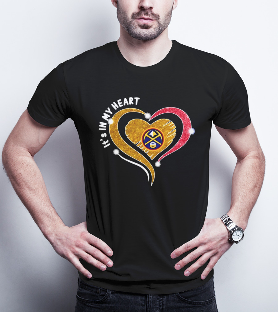 Denver Nuggets It's In My Heart Basketball NBA 2026 T-Shirt