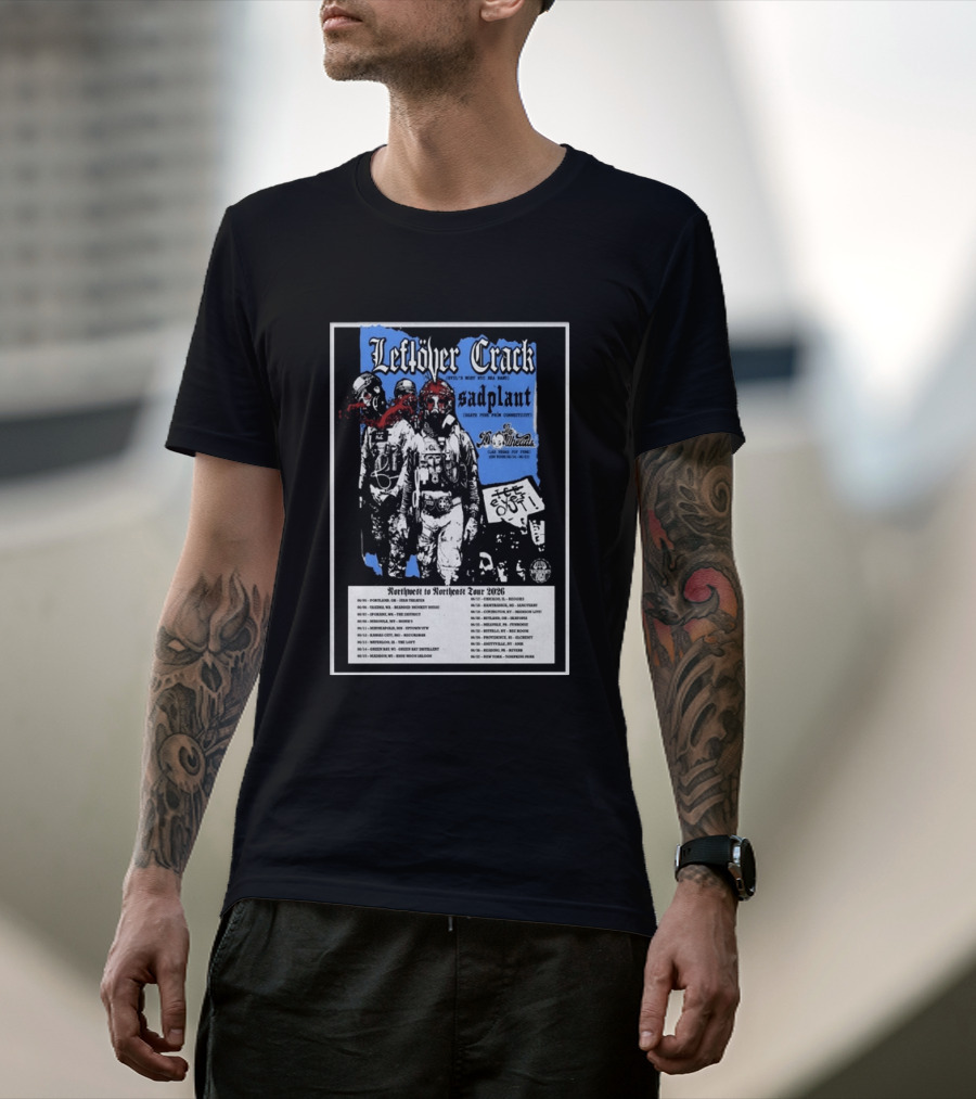 Leftover Crack Sadplant Tentacles Northwest To Northeast Tour 2026 T-Shirt