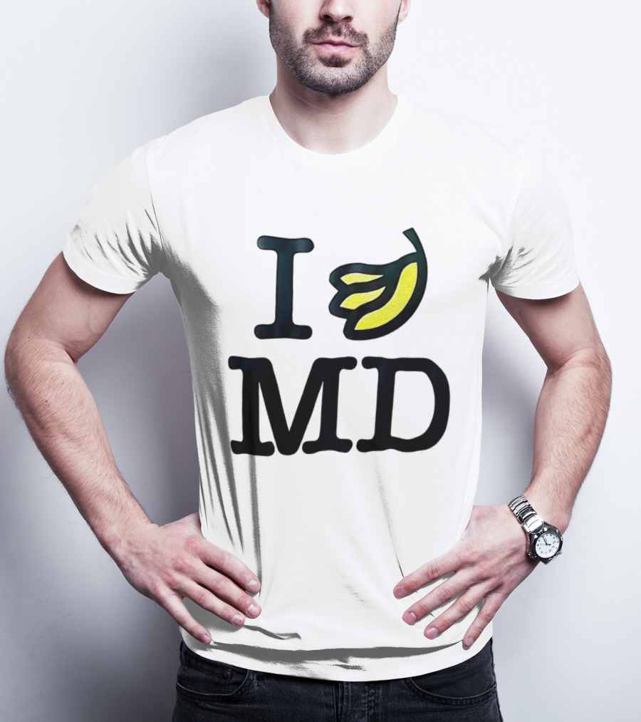 I Banana MD T-Shirt