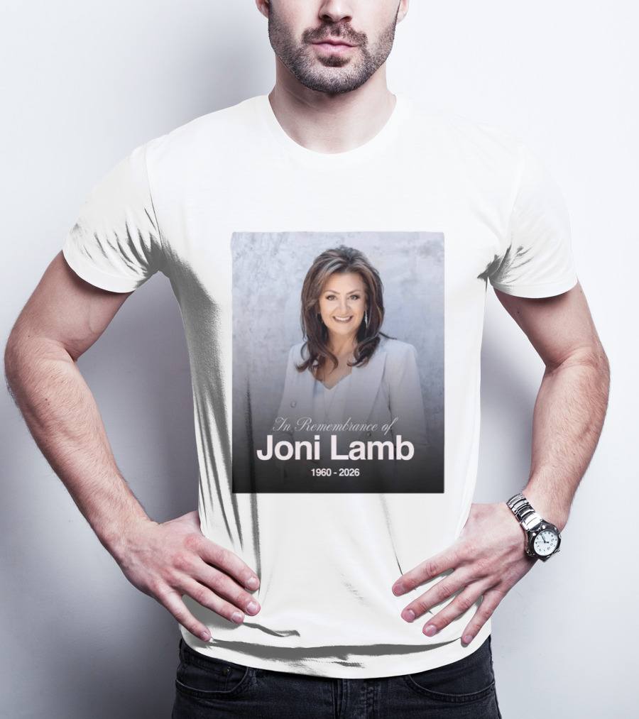 In Remembrance Of Joni Lamb 1960 2026 Memorial T-Shirt