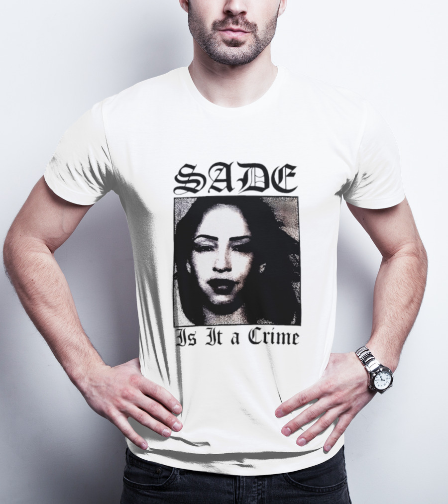 Sade Is It A Crime T-Shirt