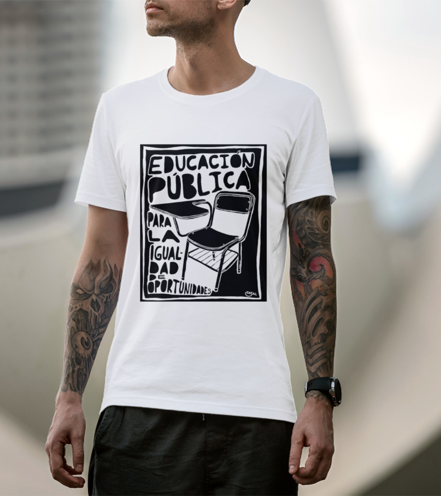 Educación Pública Para La Igualdad De Oportunidades Escolaridad Inclusiva T-Shirt