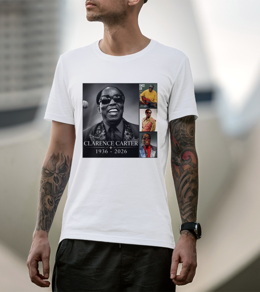 Clarence Carter 1936 2026 Soul Legend Memorial Compilation T-Shirt
