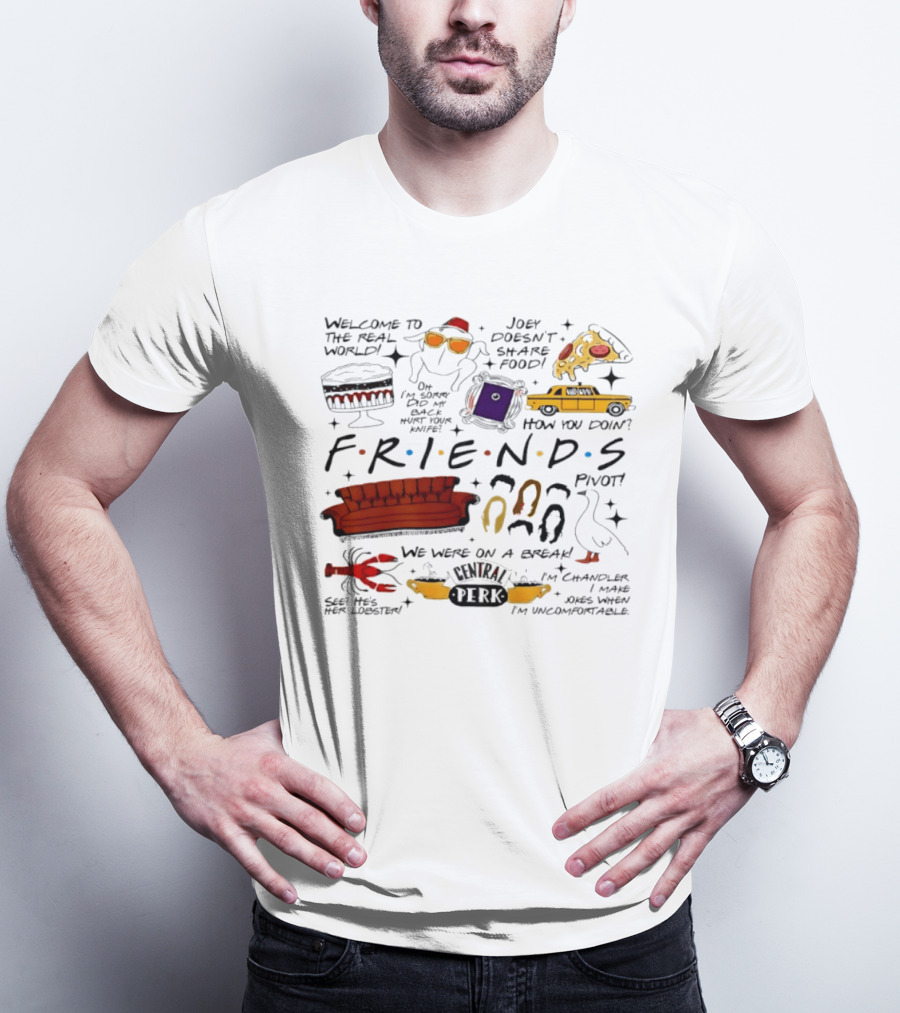 Friends TV Show Quotes Couch Pizza Taxi Pivot Lobster T-Shirt