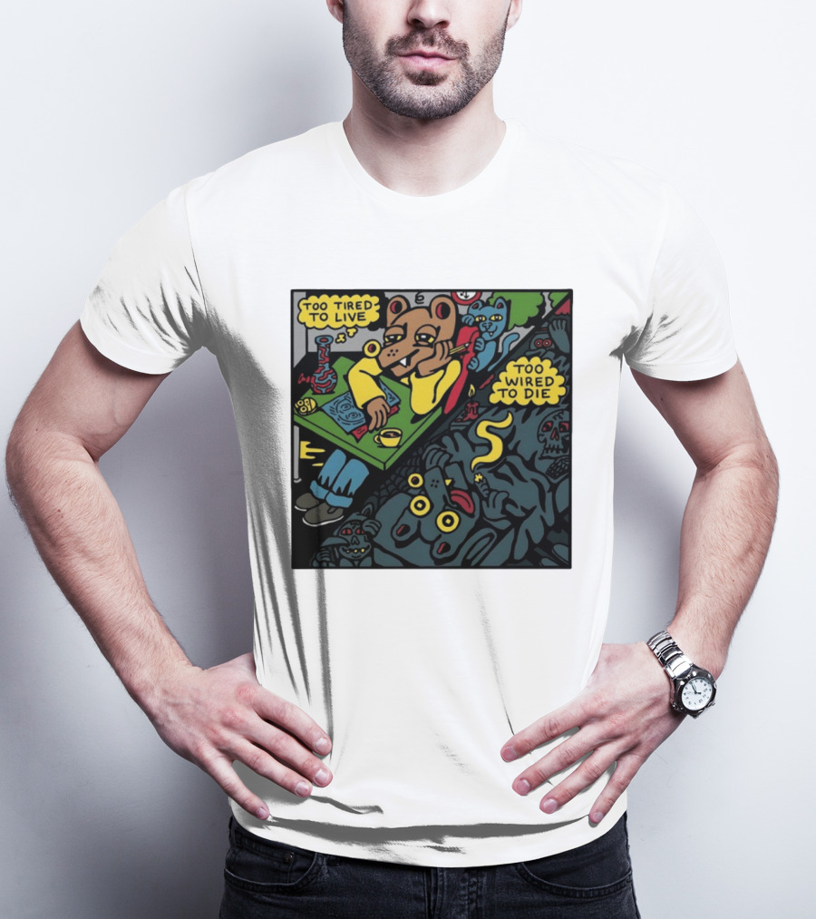 Too Tired To Live Too Wired To Die Killer Acid Bear Character With Coffee And Zombies T-Shirt