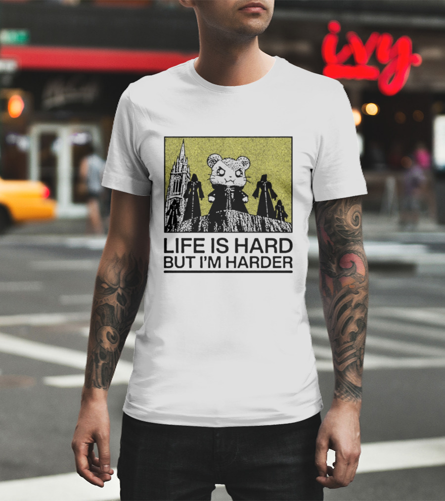 Hamtaro Life Is Hard But I'm Harder Gothic Style Tower And Figures T-Shirt