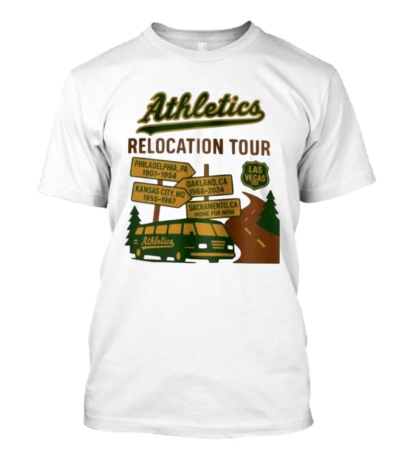 Athletics Relocation Tour Philadelphia Kansas City Oakland Sacramento Las Vegas T-Shirt