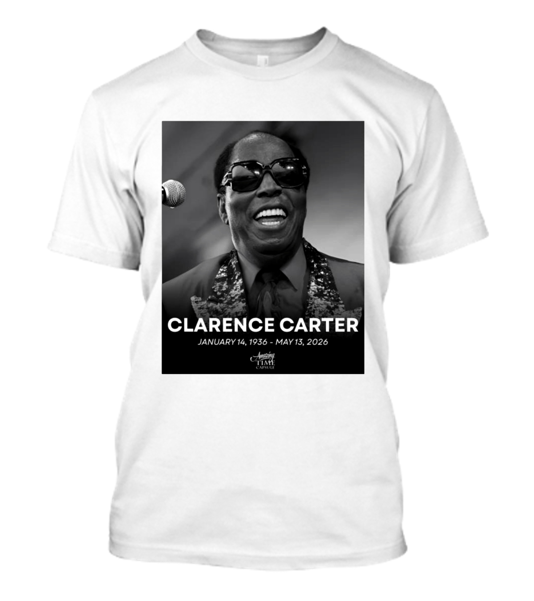 Clarence Carter January 14 1936 May 13 2026 Amazing Time Capsule T-Shirt
