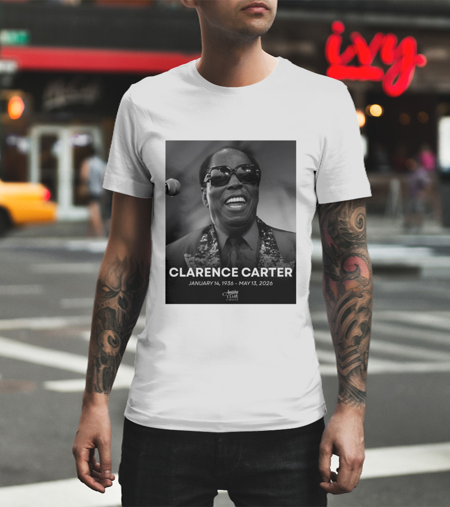 Clarence Carter January 14 1936 May 13 2026 Amazing Time Capsule T-Shirt