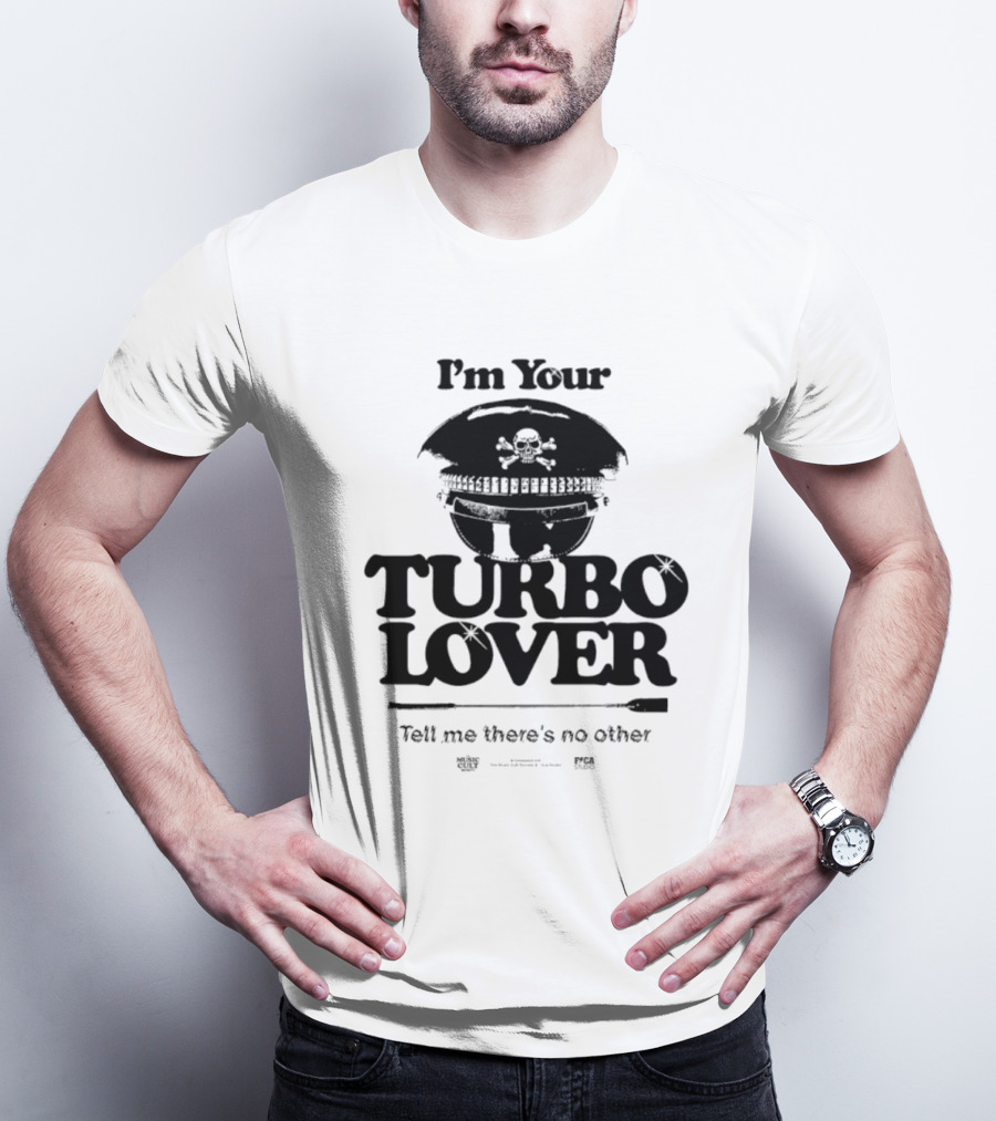 I'm Your Turbo Lover Skull Adorned Cap Tell Me There's No Other T-Shirt