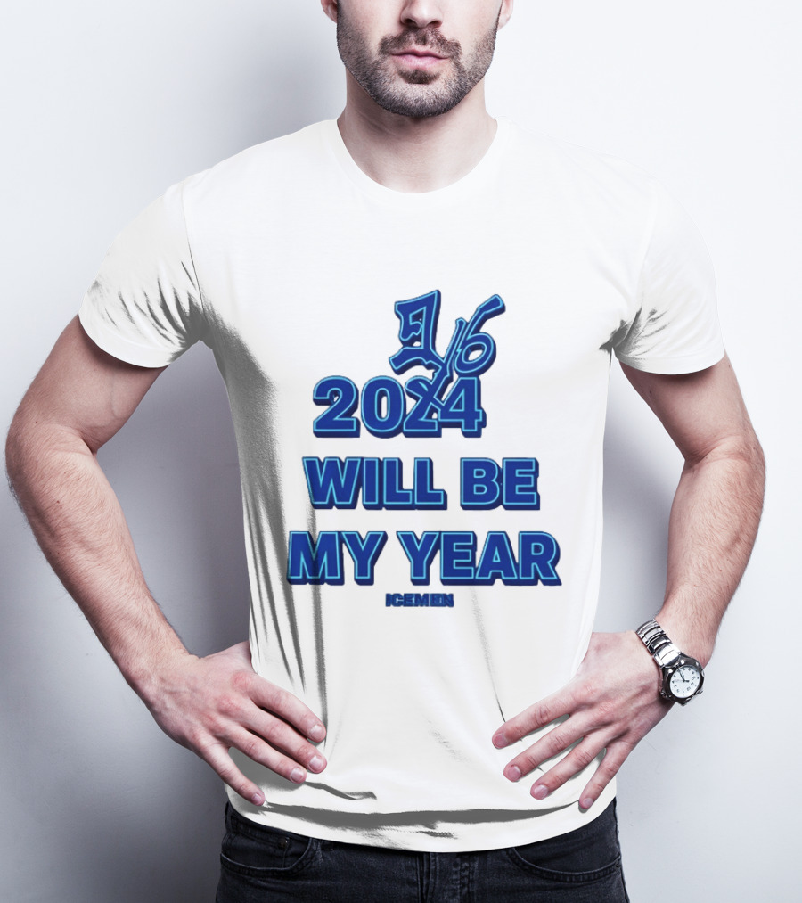 2024 Will Be My Year 16 Icemen T-Shirt