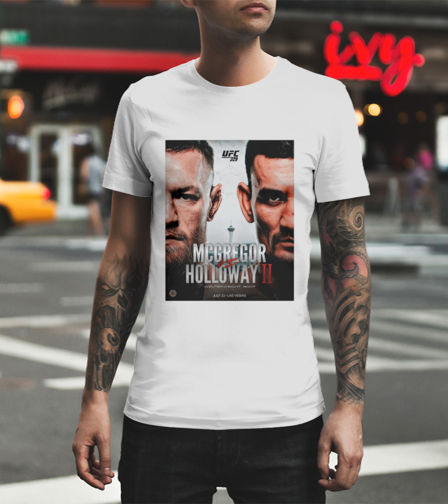 UFC 329 McGregor Vs Holloway II Welterweight Bout July 11 Las Vegas T-Shirt