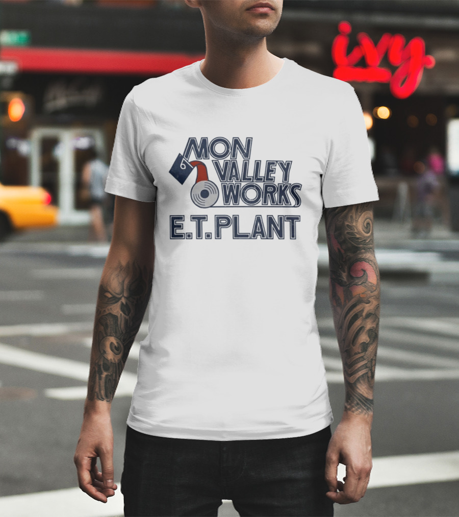 Mon Valley Works E.T. Plant T-Shirt