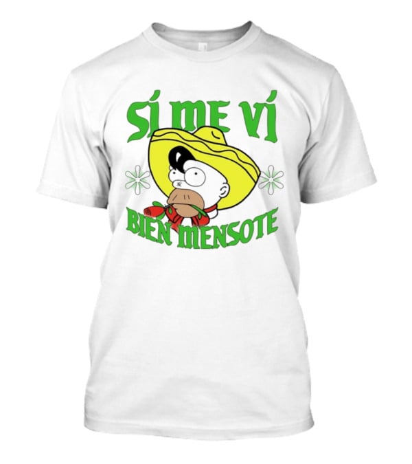 Sí Me Vi Bien Mensote Sombrero Roses T-Shirt