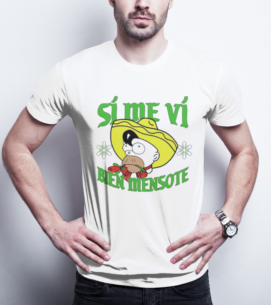 Sí Me Vi Bien Mensote Sombrero Roses T-Shirt