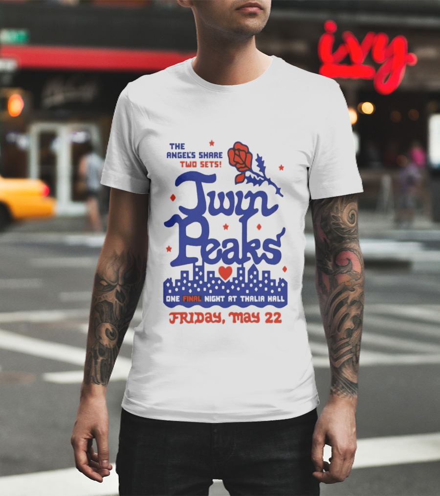 Twin Peaks The Angel's Share Two Sets One Final Night At Thalia Hall Friday May 22 T-Shirt