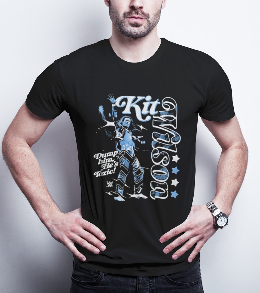WWE Kit Wilson Dump Him He's Toxic Wrestling Stars T-Shirt