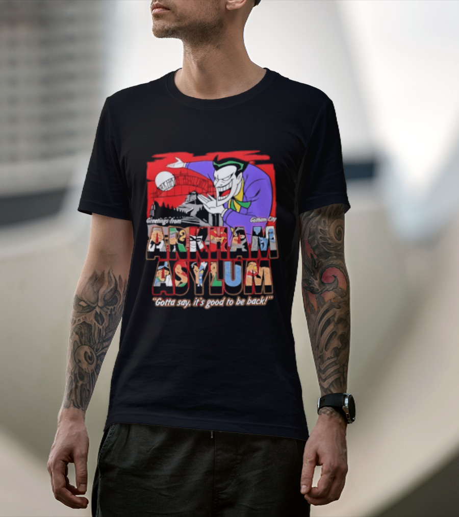 Greetings From Arkham Asylum Joker It's Good To Be Back T-Shirt