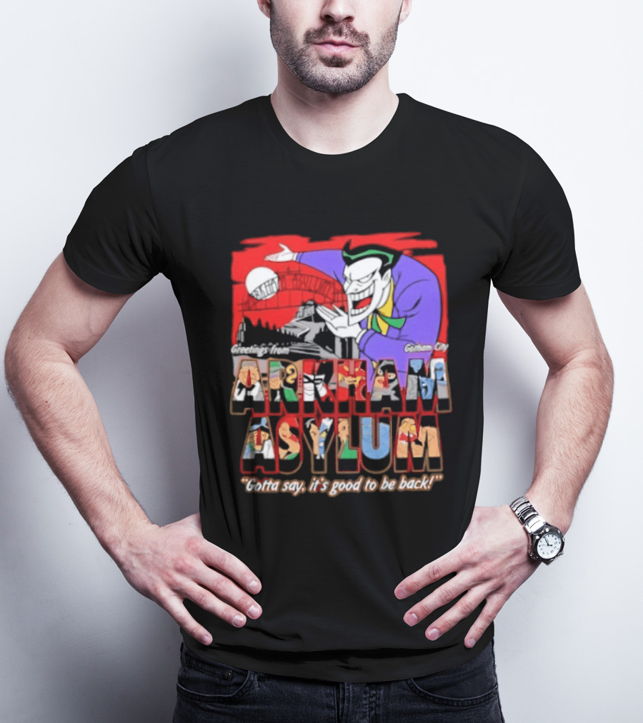 Greetings From Arkham Asylum Joker It's Good To Be Back T-Shirt